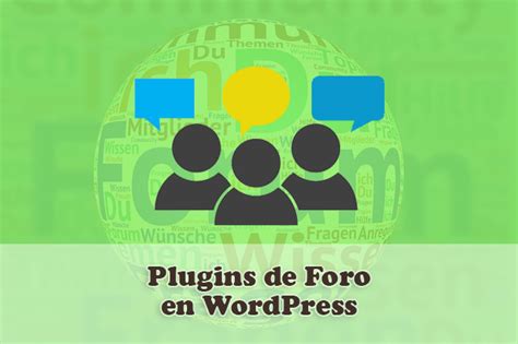Los Mejores 6 Plugins De Foro En Wordpress — Wpbody