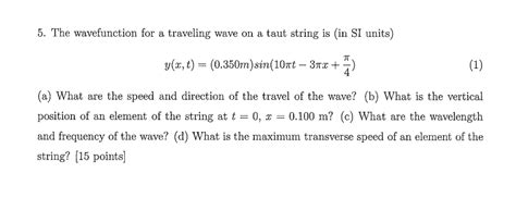 Solved The Wavefunction For A Traveling Wave On A Taut