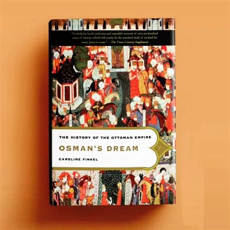 Osmans Dream The History Of The Ottoman Empire Book By Caroline Fink