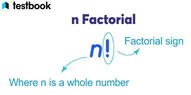 Factorial Definition Notation Formula Properties And Examples Testbook