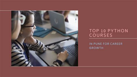 Top 10 Python Programming Courses In Pune For Career Growth