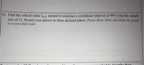 Solved 6 Find The Critical Value Ta2 Needed To Construct A