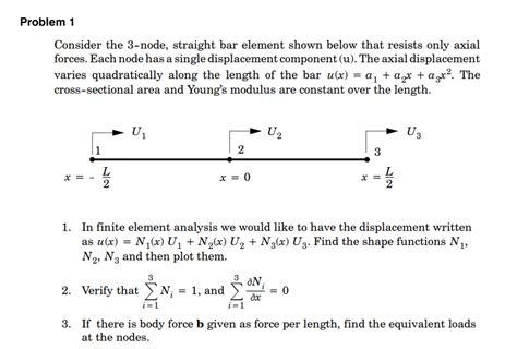 Problem 1 Consider The 3 Node Straight Bar Element Shown Below Course Hero