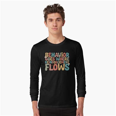 Behavior Goes Where Reinforcement Flows Behavior Therapist Aba Quote