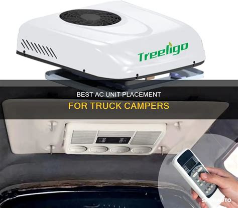 Best Ac Unit Placement For Truck Campers | ShunAuto