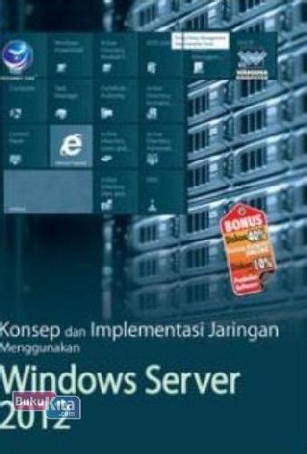 Konsep Dan Implementasi Jaringan Menggunakan Windows Server 2012