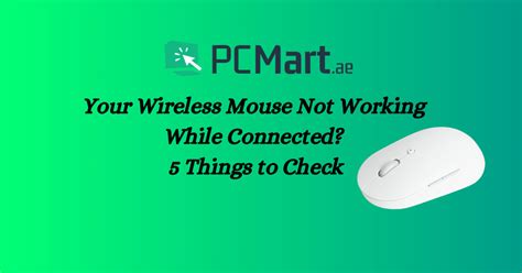 Your Wireless Mouse Not Working While Connected 5 Things To Check Pcmart