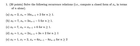 Solved Points Solve The Following Recurrence Chegg