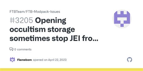 Opening Occultism Storage Sometimes Stop Jei From Functioning · Issue 3205 · Ftbteamftb