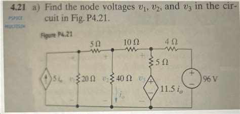 Solved 421 ﻿a ﻿find The Node Voltages V1v2 ﻿and V3 ﻿in