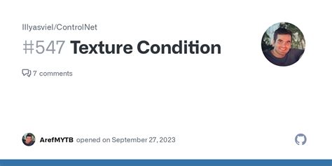 Texture Condition · Issue 547 · Lllyasvielcontrolnet · Github