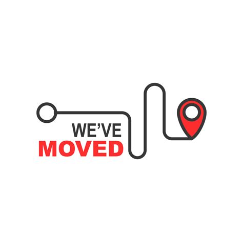 We Have Moved Sign Relocation Announcement Icon 24395428 Vector Art At Vecteezy