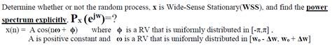 solved determine whether or not the random process x is