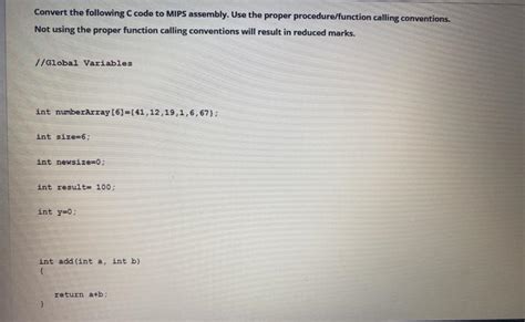 Solved Convert The Following C Code To MIPS Assembly Use Chegg