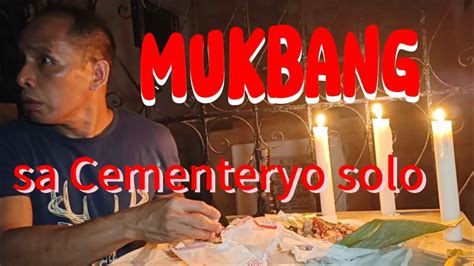Mukbang Sa Cementeryo Sa Laguna Youtube
