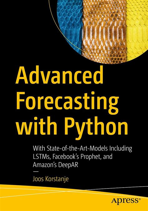Advanced Forecasting With Python With State Of The Art Models