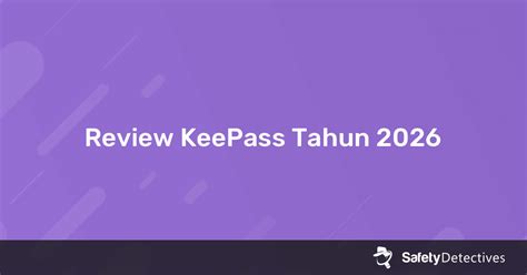 Keepass Review 2026 Mengapa 64