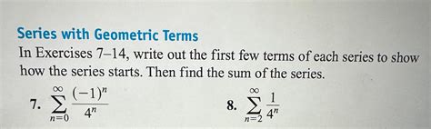 series with geometric termsin exercises 7 14 ﻿write