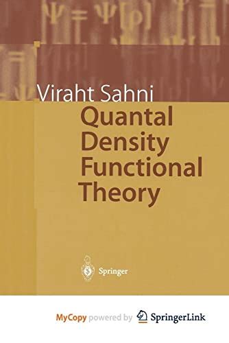 Quantal Density Functional Theory Sahni Viraht 9783662096253 Abebooks