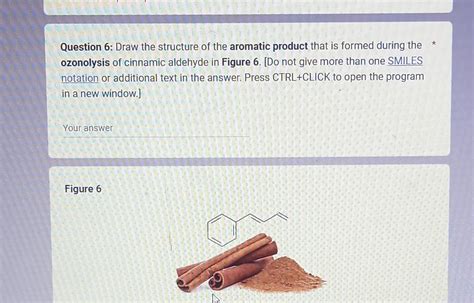 Solved Question 6 Draw The Structure Of The Aromatic