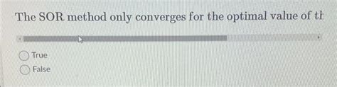 solved the sor method only converges for the optimal value