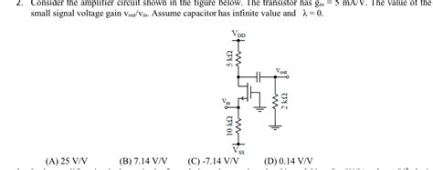 Solved Consider The Amplifier Circuit Shown In The Figure