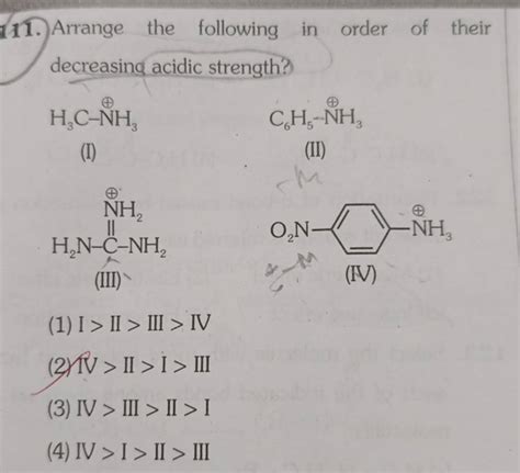 Arrange the following in order of their decreasing acidic strength? H3 C−..