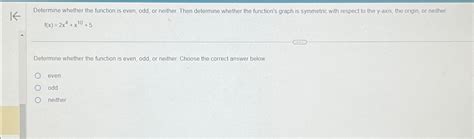 solved determine whether the function is even odd or