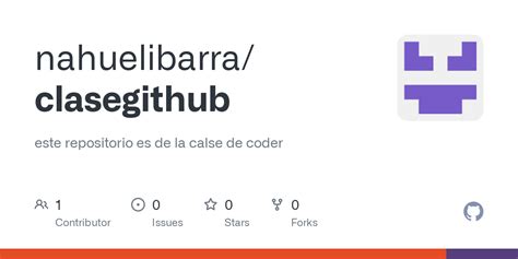 GitHub Nahuelibarra Clasegithub Este Repositorio Es De La Calse De Coder