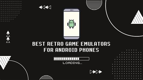 The Ultimate Guide to the Best Retro Game Emulators for Android Phones– Retro Gaming House
