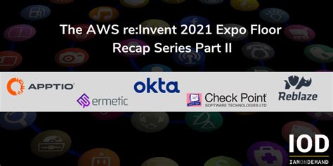The Aws Reinvent 2021 Expo Floor Coolest Technologies In Cloud
