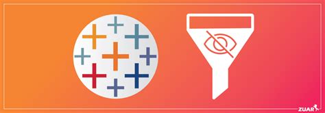 How To Hide Filters With Tableau Dashboard Actions Zuar