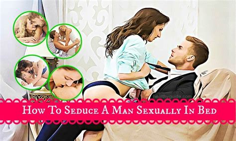 Tips How To Seduce A Man Sexually In Bed With Eyes Touch