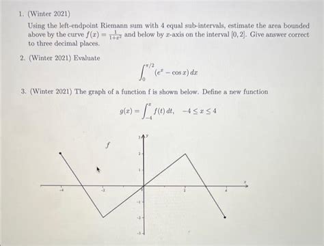 Solved 1 Winter 2021 Using The Left Endpoint Riemann Sum