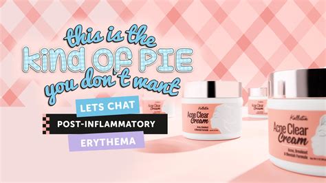 Lets Chat Post Inflammatory Erythema