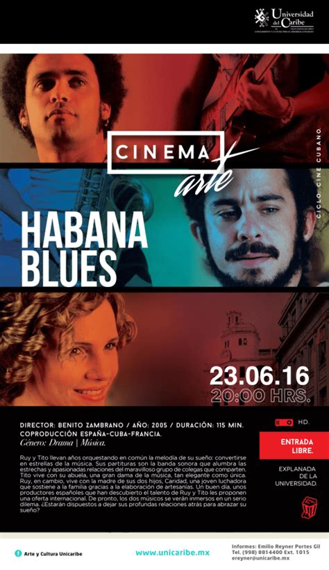 “habana Blues” Se Presentará En El “cine Arte” De La Unicaribe Cancun Mio