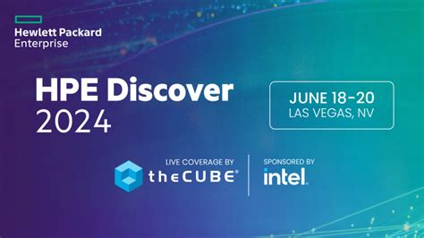 Join Hpe Discover And Thecube Embrace Ai And Hybrid Cloud Siliconangle