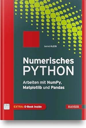 Numerisches Python Arbeiten Mit NumPy Matplotlib Und Pandas Amazon Co Uk Books