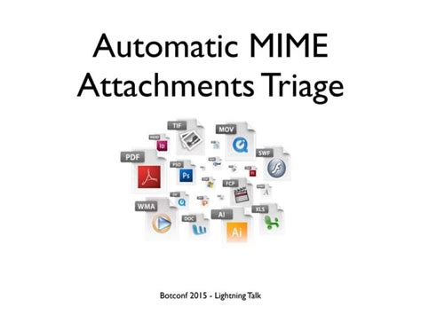 Automatic Mime Attachments Triage Ppt