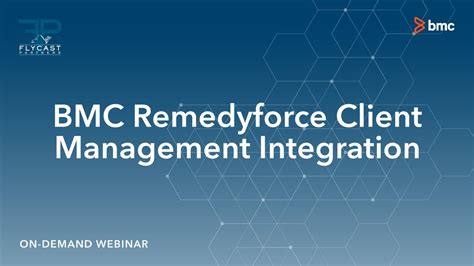 flycast partners bmc remedyforce bmc client management integration