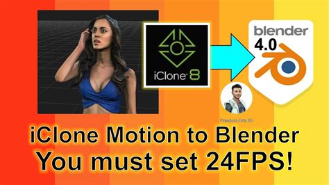 iClone 8 to Blender 4.0 with Motion - Must be 24FPS - Full Tutorial ...