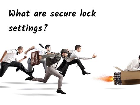 What Are Secure Lock Settings