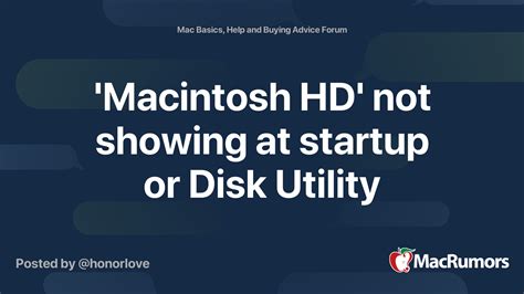 Macintosh Hd Not Showing At Startup Or Disk Utility Macrumors Forums