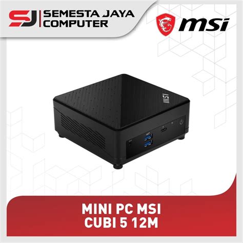 Jual MSI CUBI 5 12M Mini PC Intel Processor Core I3 1215U Barebone KIT Shopee Indonesia