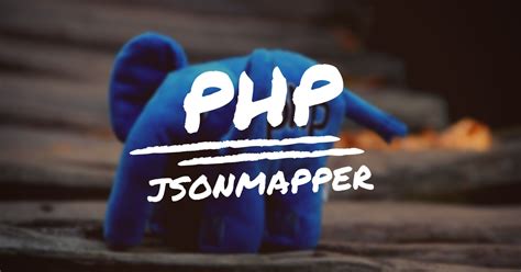 Php Jsonmapper Mapowanie Zagnieżdżonych Struktur Json Devenv