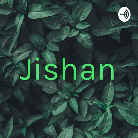 jishan podcast on spotify