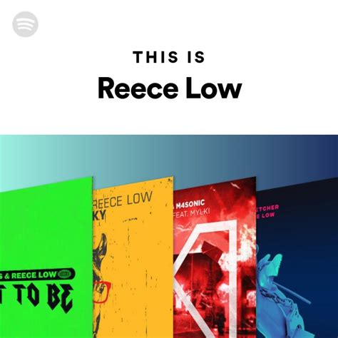This Is Reece Low | Spotify Playlist