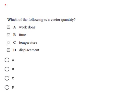 Solved Which Of The Following Is A Vector Quantity A Work Chegg Com