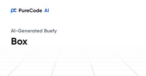 Build Great Buefy Box Components Faster Using Ai Tools