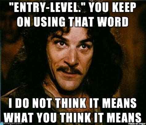 Entry Level Jobs Meme On Imgur